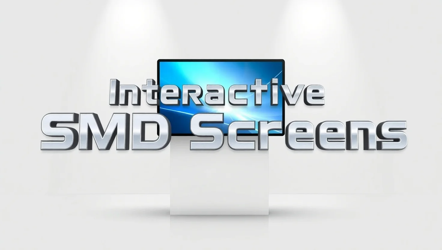 Interactive SMD Screens: Top 6 Creative Solutions